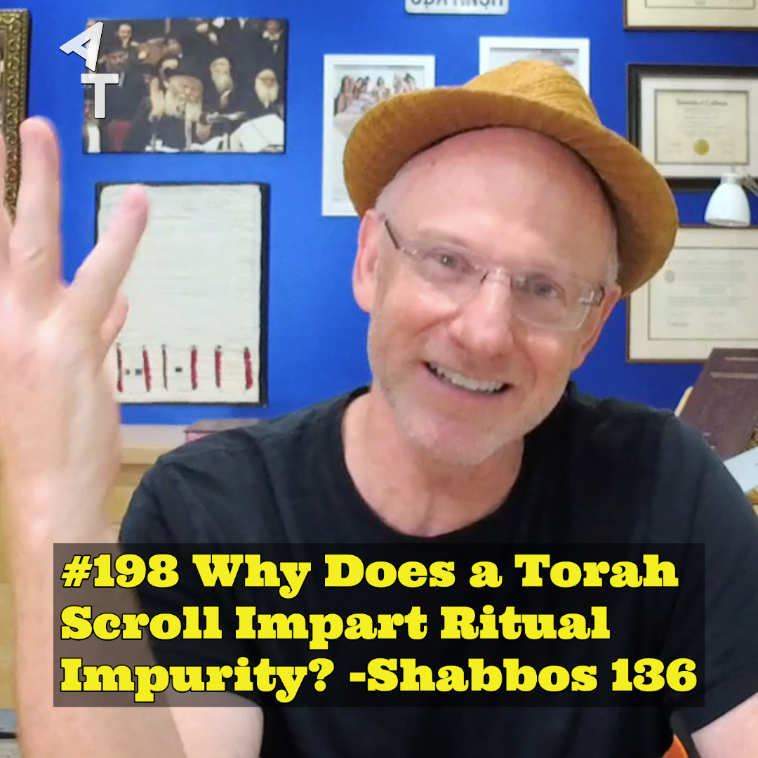 🛎 AT Daily! #198 - 📜 Why Does a Torah Scroll Impart Ritual Impurity ...